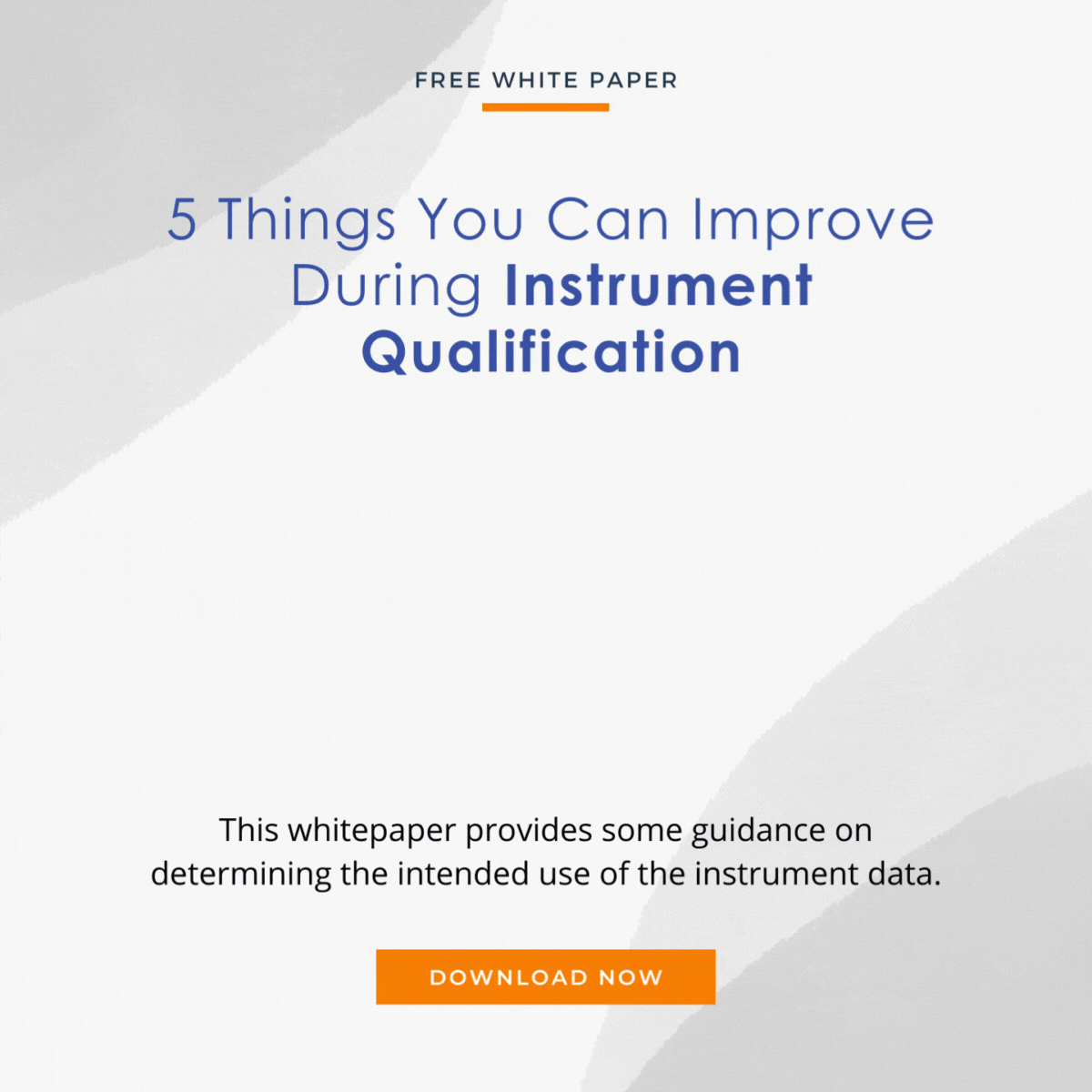 5 Things You Can Improve During Instrument Qualification_CTA