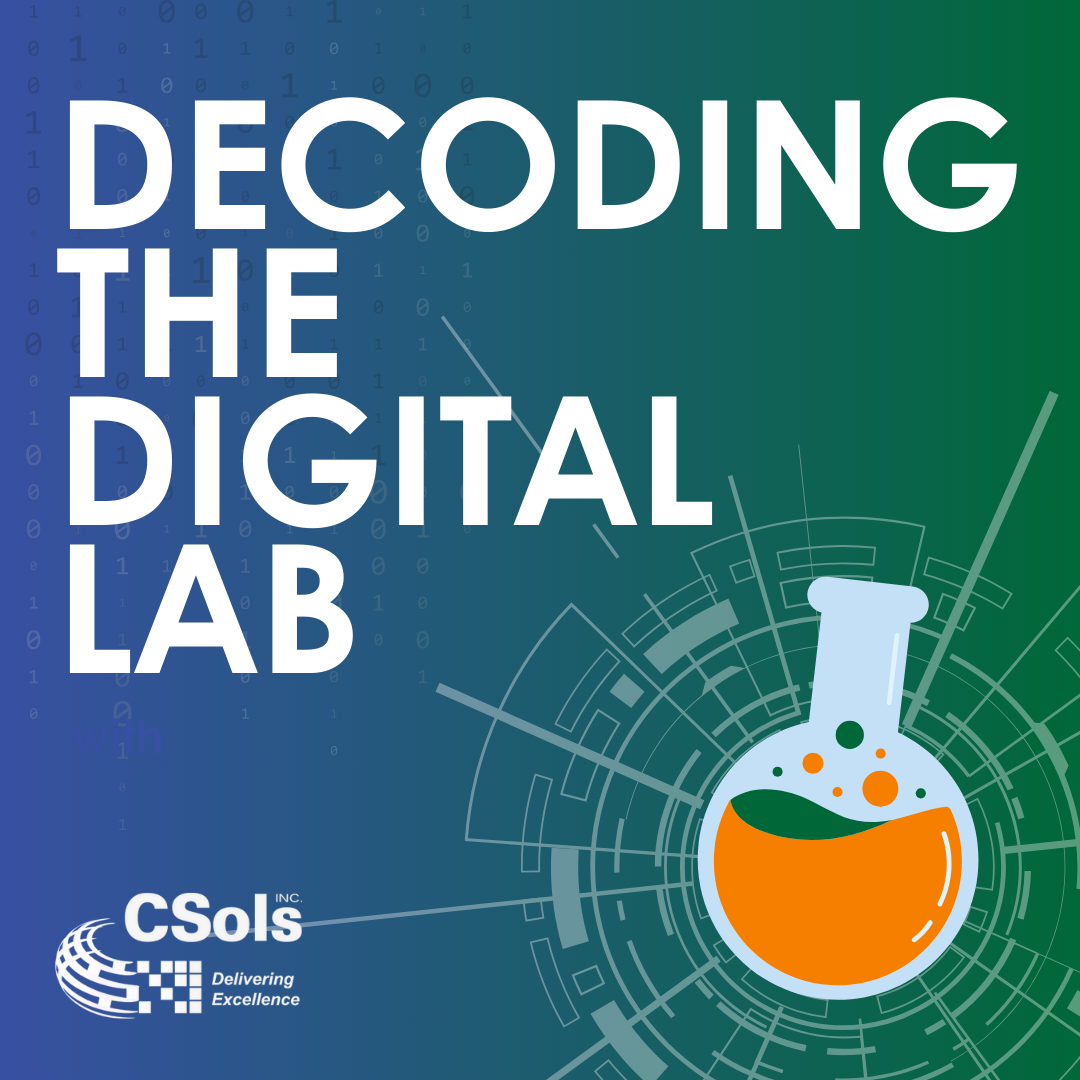 Podcast: Decoding the Digital Lab with CSols